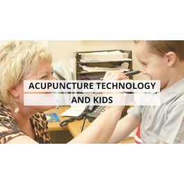 Video Training: Acupuncture Technology and Kids