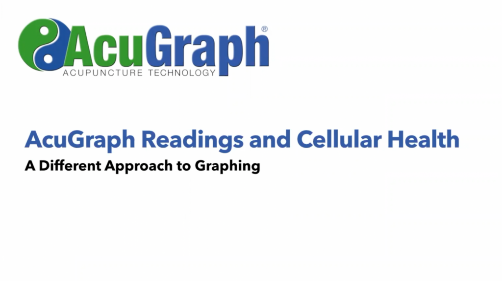 AcuGraph Readings and Cellular Health; A Different Approach to Graphing ...